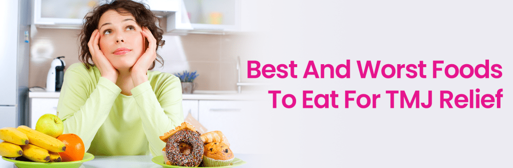 Best And Worst Foods To Eat For TMJ Relief - TMJ, Tongue Tie & Sleep ...